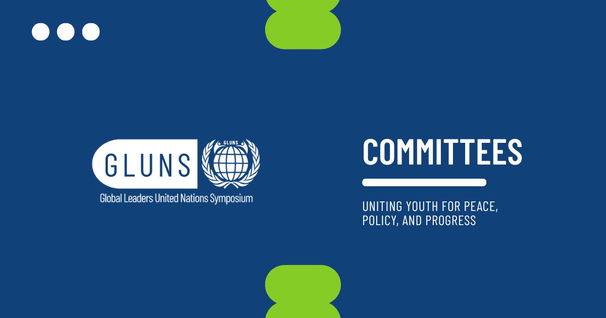 GLUNS Committees | Model United Nations (MUN) Kenya, Africa & Worldwide